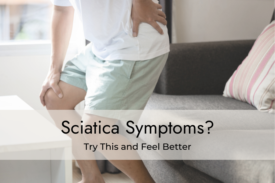 Sciatica Symptoms? Try This and Feel Better - PT Complete
