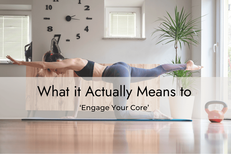 What It Actually Means to 'Engage Your Core' - PT Complete